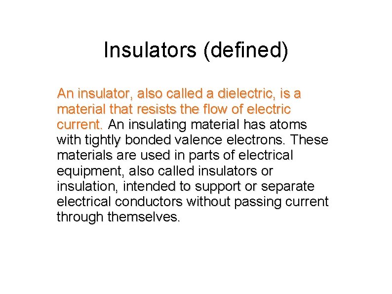 Electrical System Conductors Insulators and Semiconductors What are