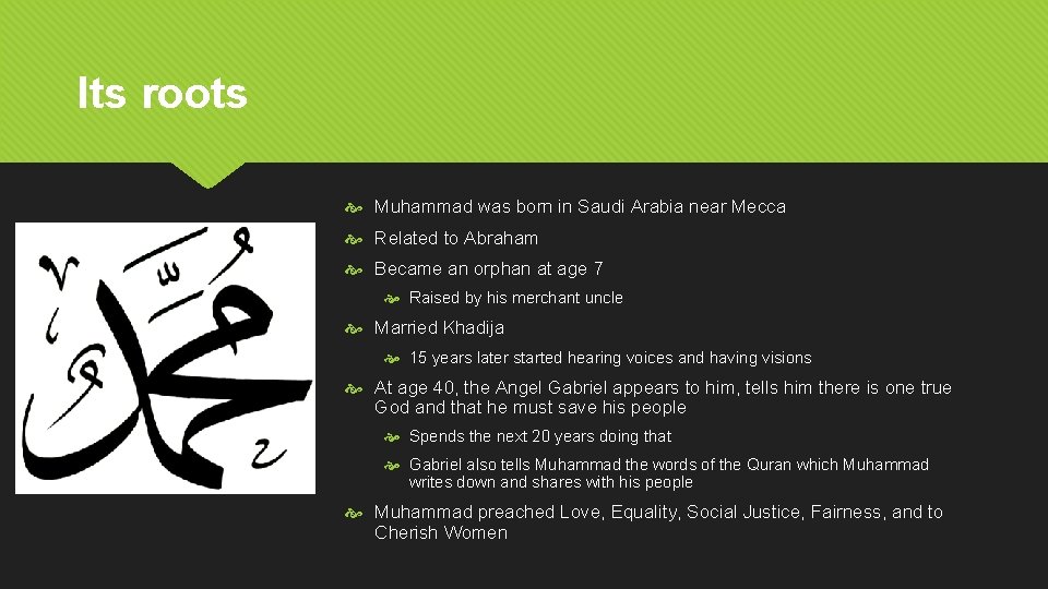 Islam Its roots Muhammad was born in Saudi