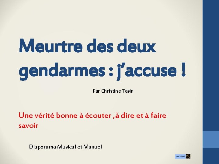 Meurtre des deux gendarmes jaccuse Par Christine Tasin