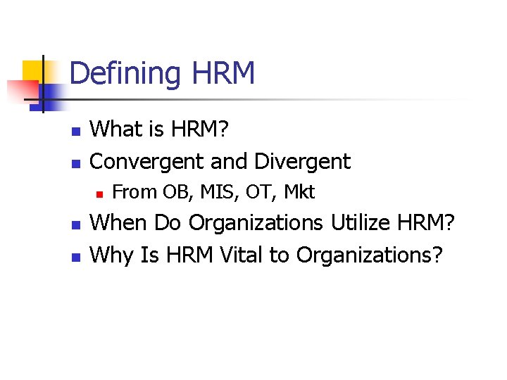 Overview of HRM Dessler Chapter 1 HRM Reader
