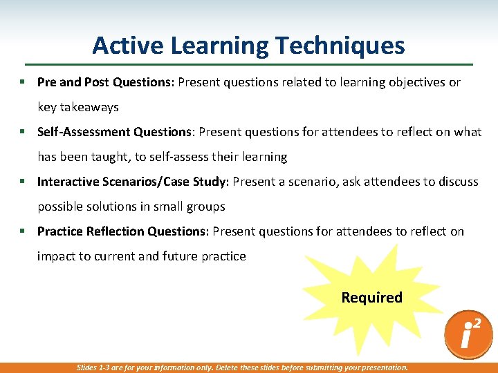 NEW SLIDE PROCEDURE A single combined Power Point