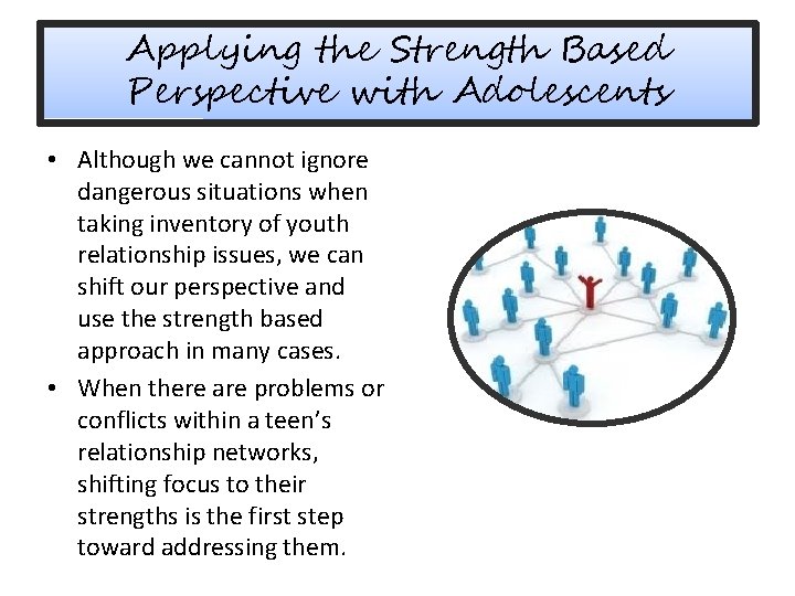 Using the Strength Based Approach in Youth Relationship