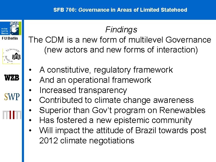 SFB 700 Governance in Areas of Limited Statehood