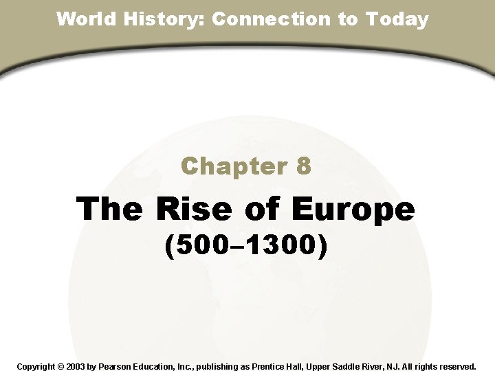 World History Connection to Today Chapter 8 Section