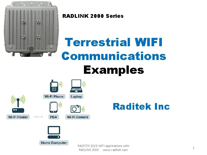 RADLINK 2000 Series Terrestrial WIFI Communications Examples Raditek