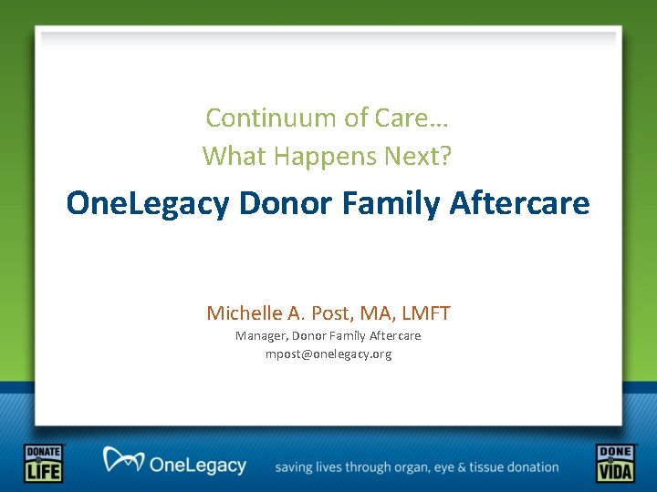 Continuum of Care What Happens Next One Legacy