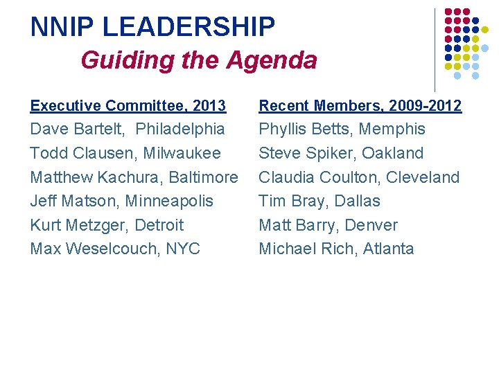 NNIP An Update National Neighborhood Indicators Partnership Better