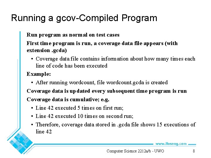 Structural Testing Motivation The gcov Tool An example