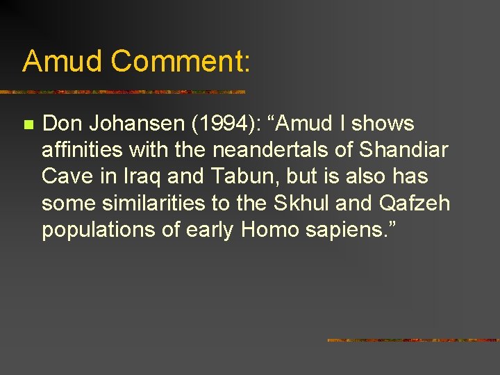 Reexamination of the Neandertal and Archaic Homo sapiens