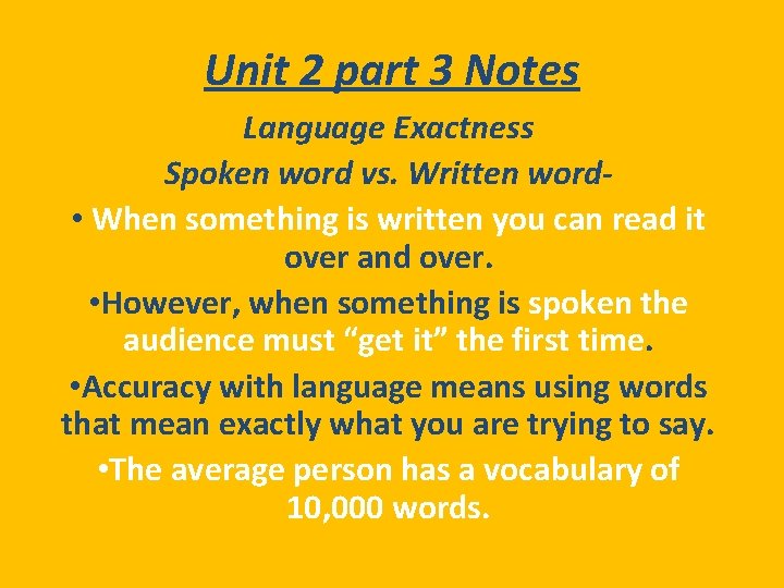 Unit 2 part 3 Notes Language Exactness Spoken