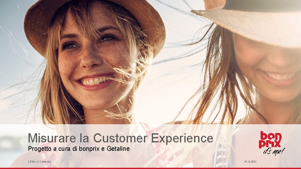 Misurare la Customer Experience Progetto a cura di