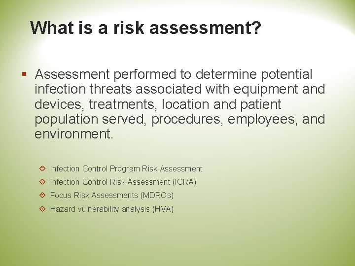INTEGRATING RISK ASSESSMENT GOALS AND MEASURABLE OBJECTIVES FOR