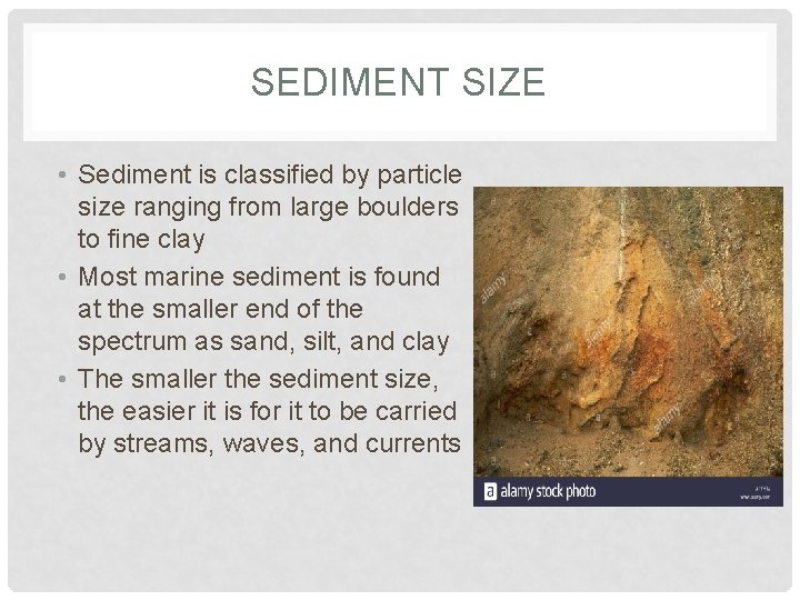MARINE SEDIMENTS AND SEDIMENTATION WHAT IS SEDIMENT Sediment