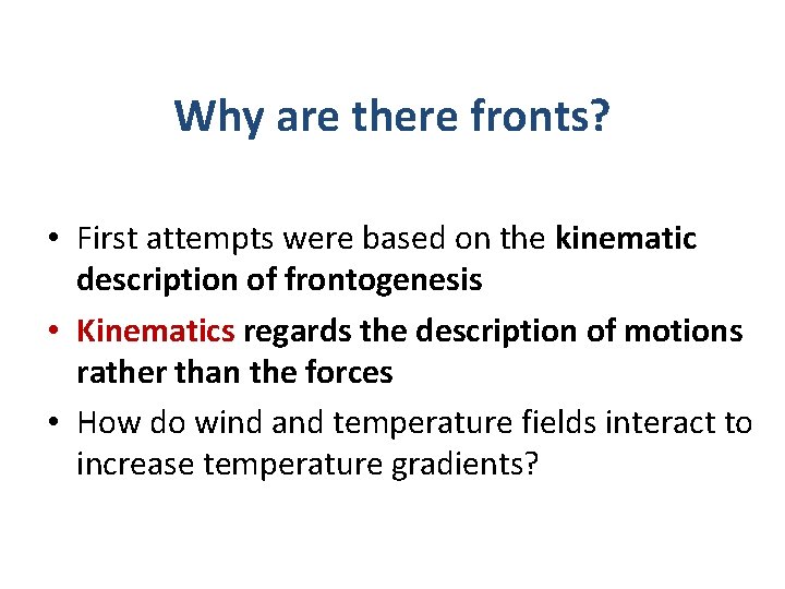 Frontogenesis strengthening of temperature gradients Frontolysis ...