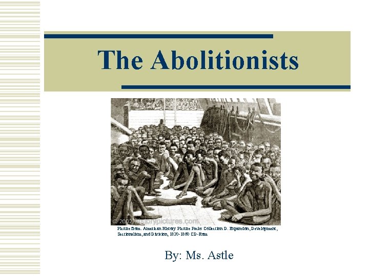 The Abolitionists Picture from American History Picture Packs