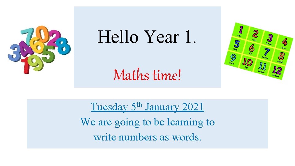 Hello Year 1 Maths time Tuesday 5 th