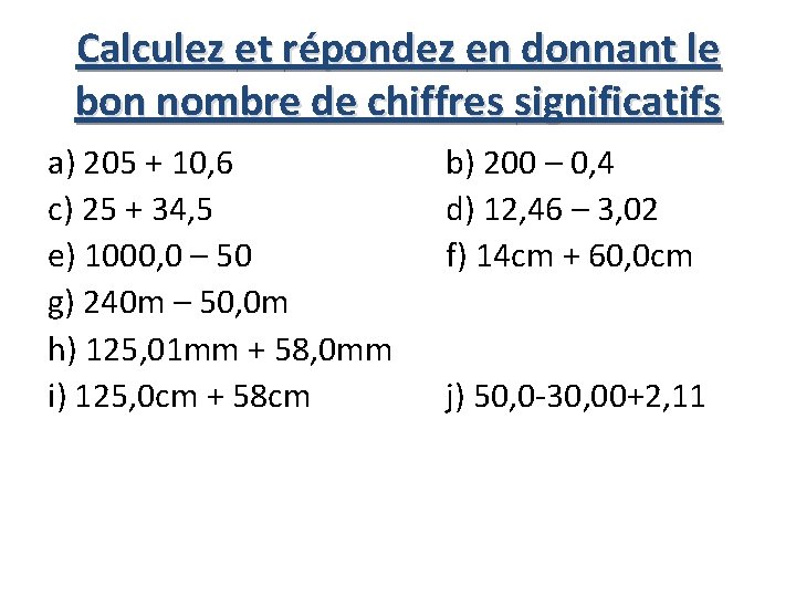 Les chiffres significatifs Selon WIKIPEDIA Le nombre de