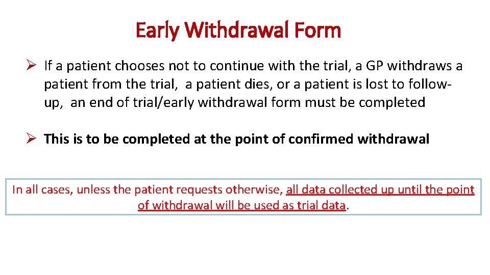 HOW TO ENTER EARLY WITHDRAWAL DATA Trial protocol