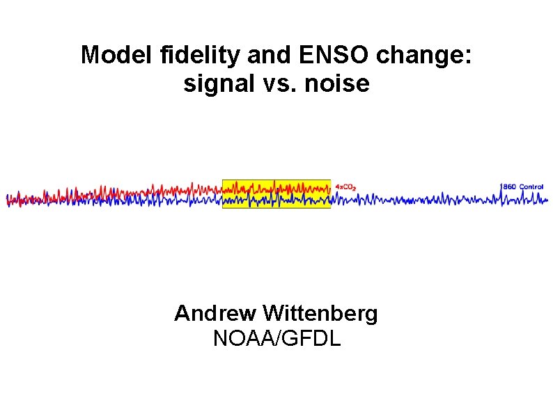Model fidelity and ENSO change signal vs noise