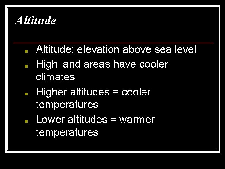 Climate and Climate Change Section 1 What Causes