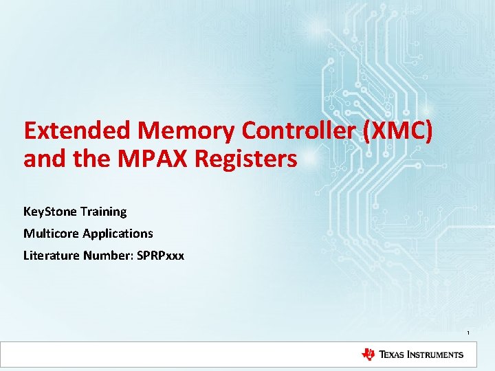 Extended Memory Controller XMC and the MPAX Registers