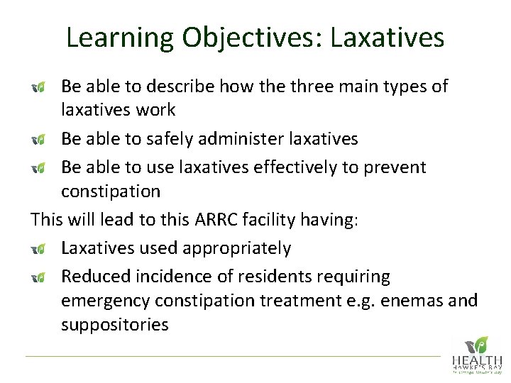 ARRC Medicine Education Series Laxative Use Bowel Management