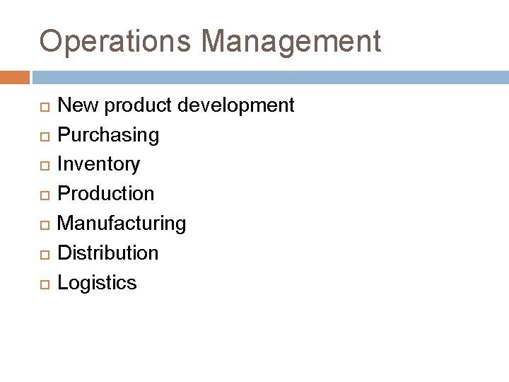 CHAPTER 9 UNDERSTANDING PRODUCTION AND OPERATIONS Learning Objectives