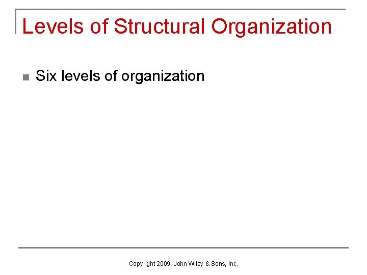 Chapter 1 An Introduction to the Human Body