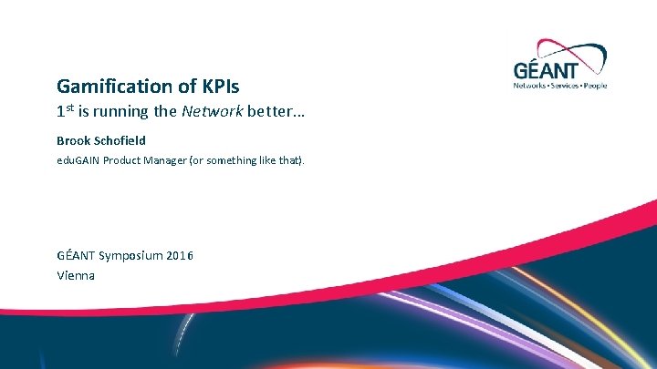 Gamification of KPIs 1 st is running the