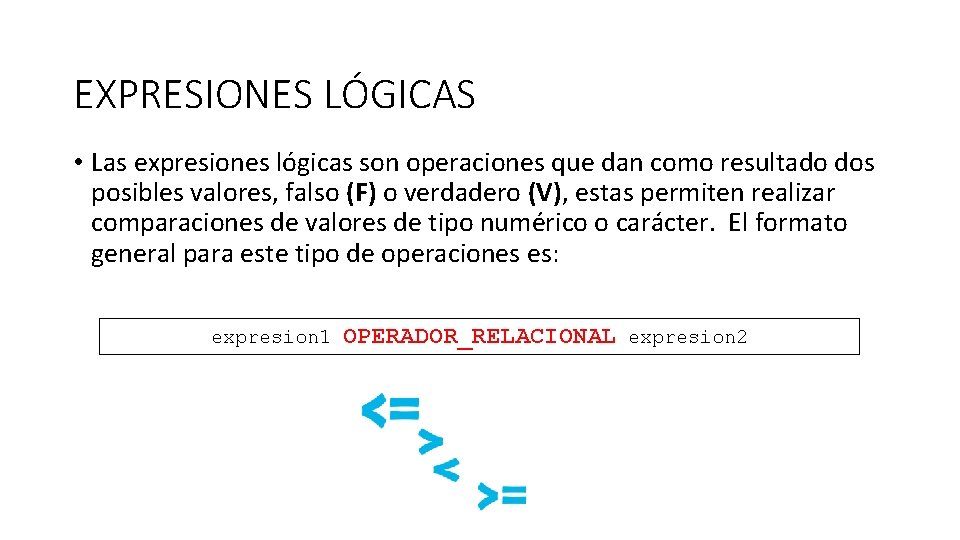 Informtica Bsica ESTRUCTURA SI SIMPLE Y DOBLE EXPRESIONES