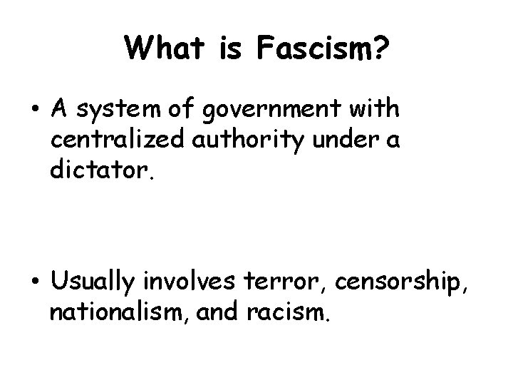 World War II 1939 1945 Objectives Define fascism