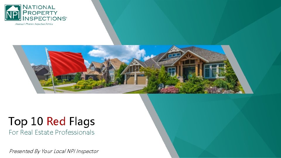 Top 10 Red Flags For Real Estate Professionals