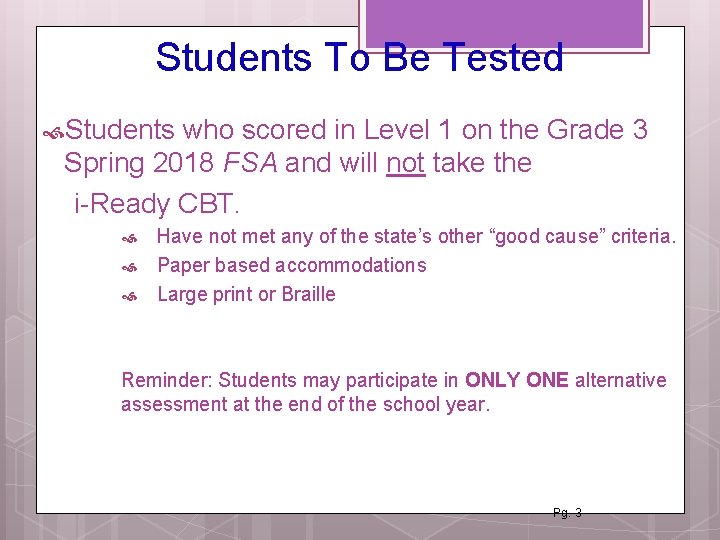 ITBS END OF YEAR ALTERNATE STANDARDIZED ASSESSMENT Spring