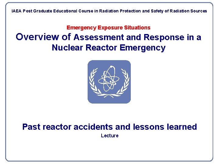 IAEA Post Graduate Educational Course in Radiation Protection