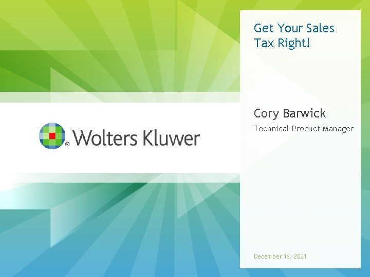 Get Your Sales Tax Right Cory Barwick Technical