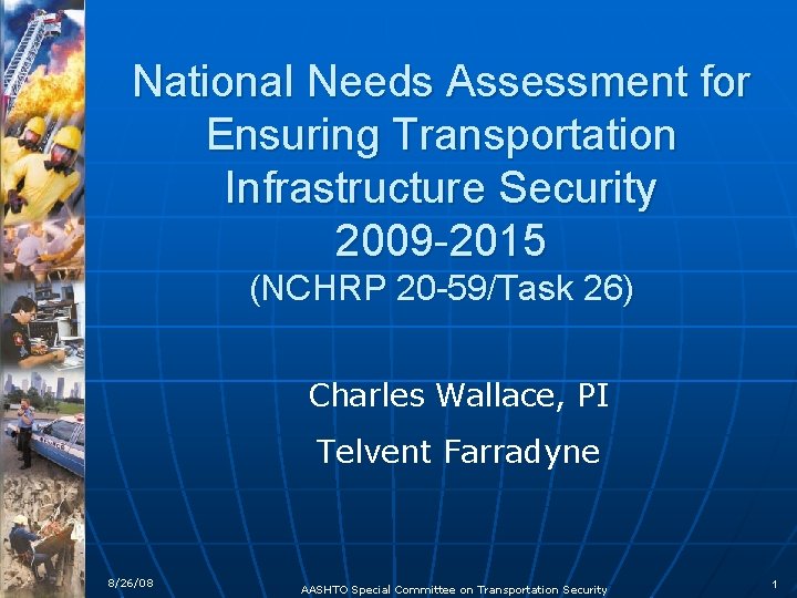 National Needs Assessment for Ensuring Transportation Infrastructure ...