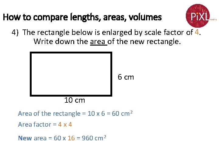 Grade B Compare lengths areas volumes Compare lengths