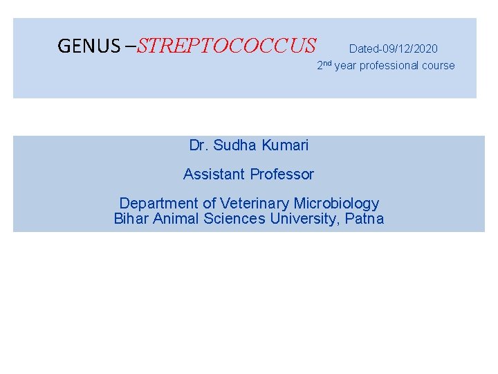 GENUS STREPTOCOCCUS Dated09122020 2 nd year professional course