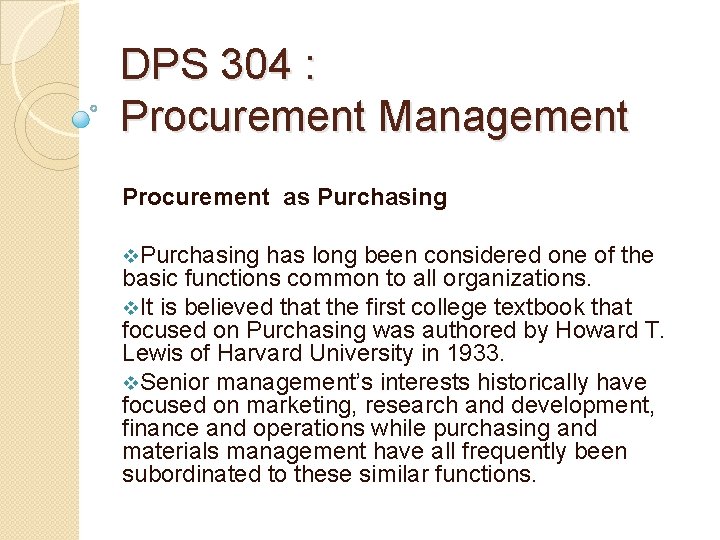 DPS 304 Procurement Management Procurement as Purchasing v