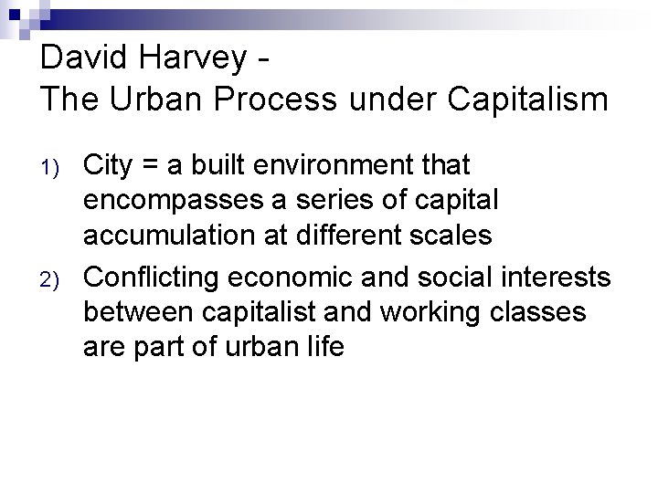 WEEK 5 n What is Urban Political Economy