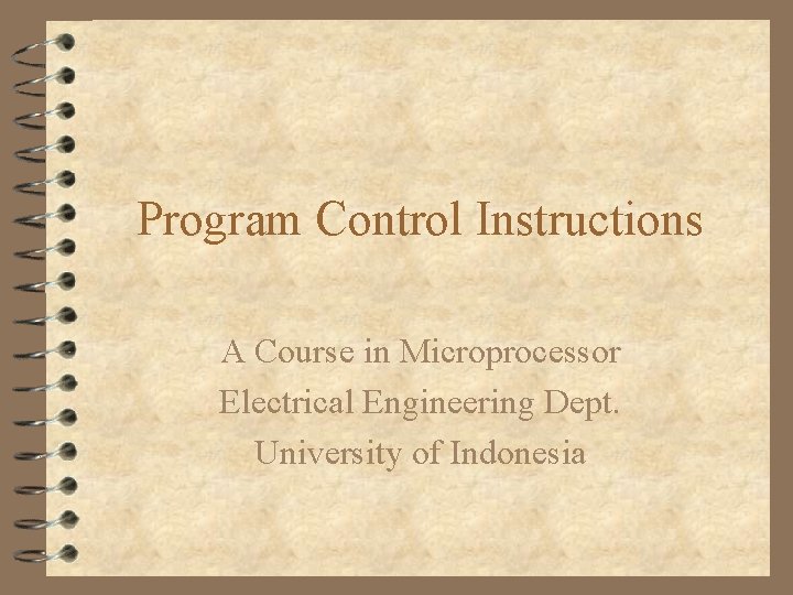 Program Control Instructions A Course in Microprocessor Electrical