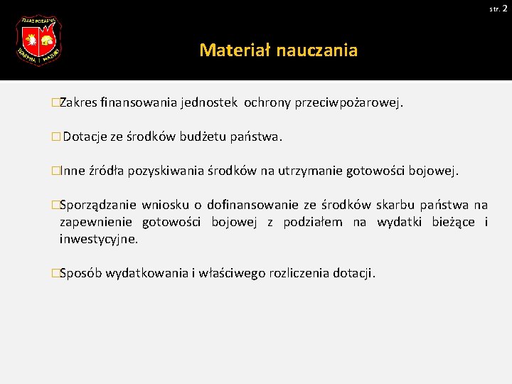 SZKOLENIE NACZELNIKW OSP TEMAT 4 Aspekt finansowy utrzymania
