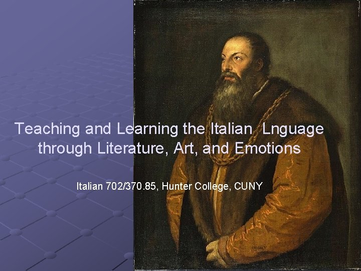 Teaching and Learning the Italian Lnguage through Literature