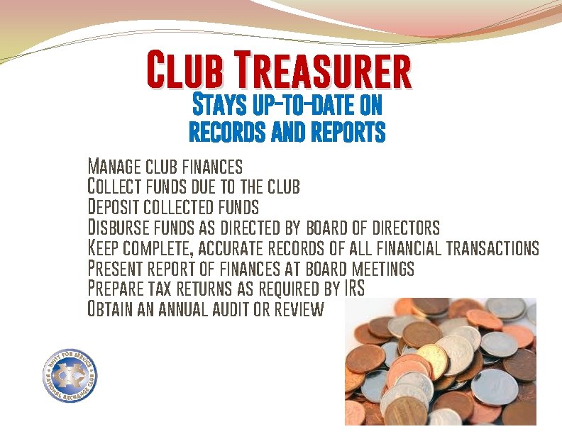 Effective management for club treasurers Congratulations you have