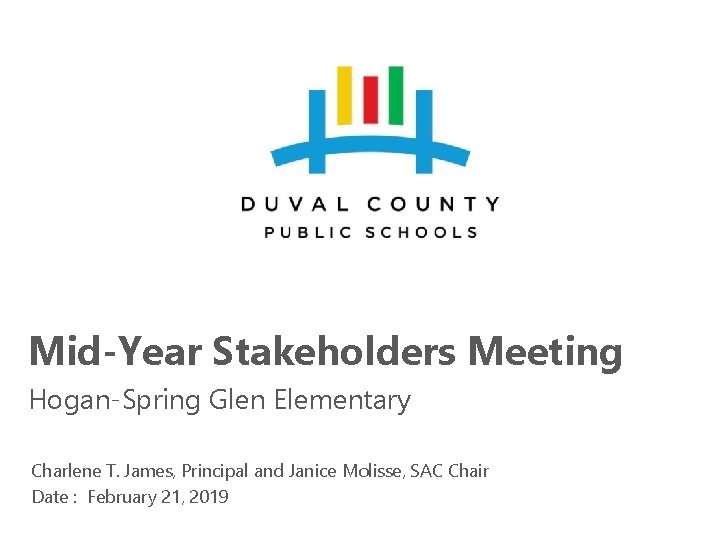 MidYear Stakeholders Meeting HoganSpring Glen Elementary Charlene T