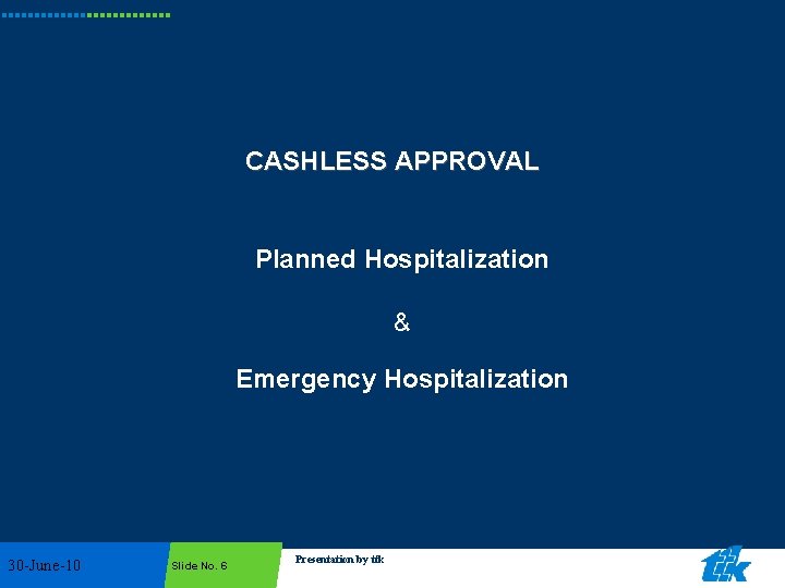 Presentation By TTK Healthcare Services 30 June10 Slide
