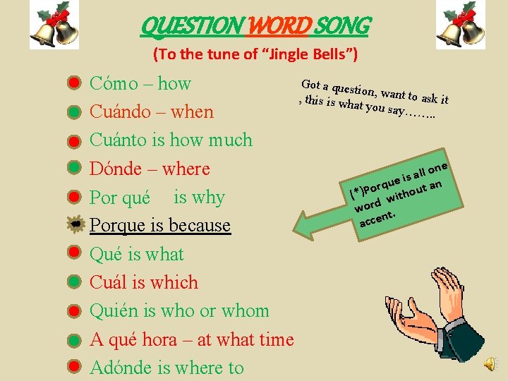 VAMOS APRENDER LAS INTERROGATIVAS Question words THE SPANISH