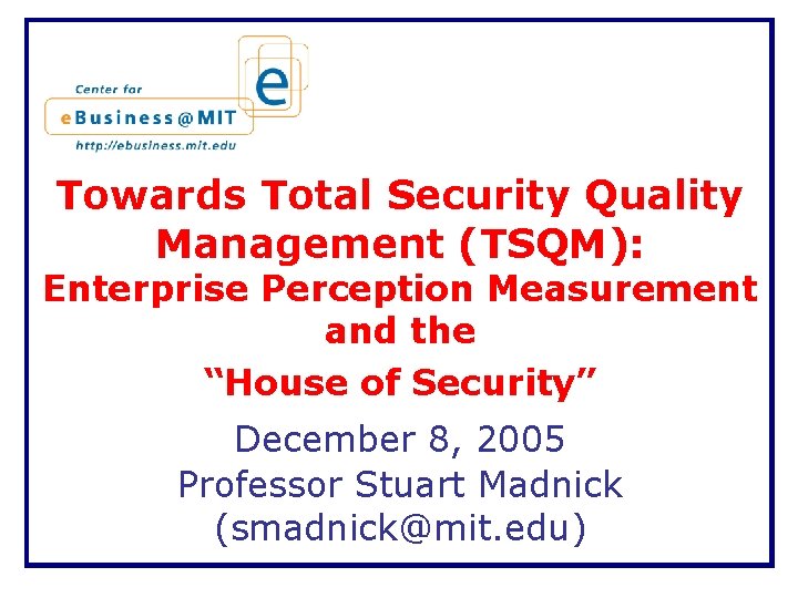 Towards Total Security Quality Management TSQM Enterprise Perception