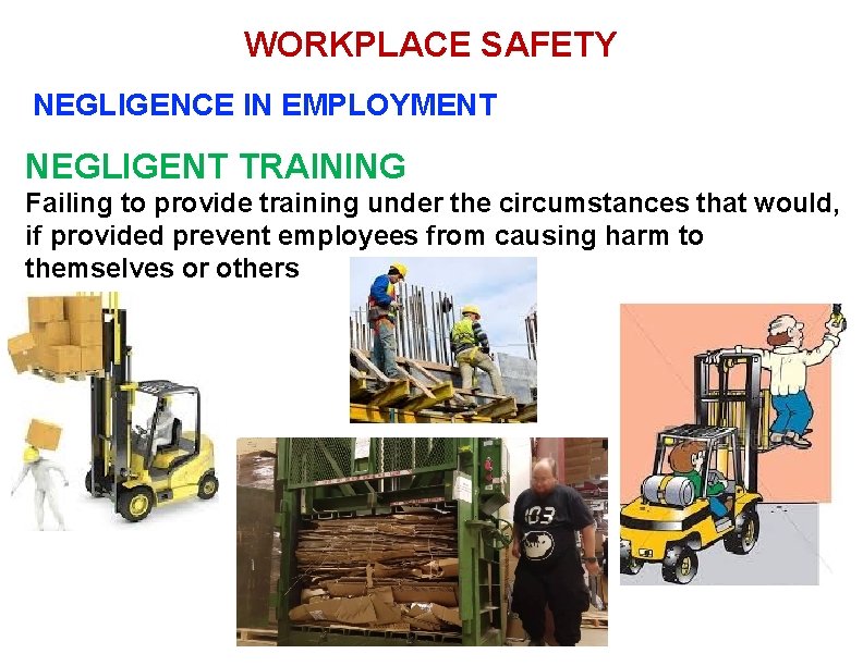 SAFETY WORKPLACE VIOLENCE NEGLIGENCE WORKPLACE INJURIES WAYNE P