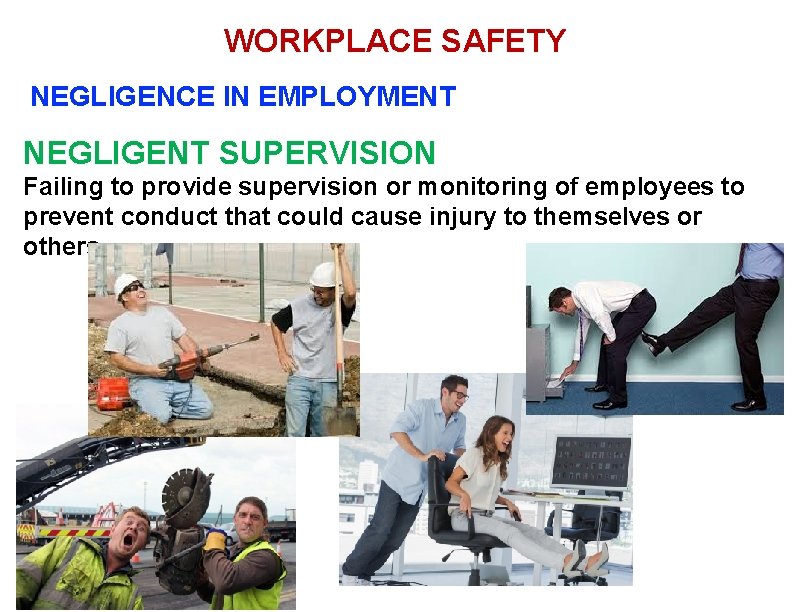 SAFETY WORKPLACE VIOLENCE NEGLIGENCE WORKPLACE INJURIES WAYNE P